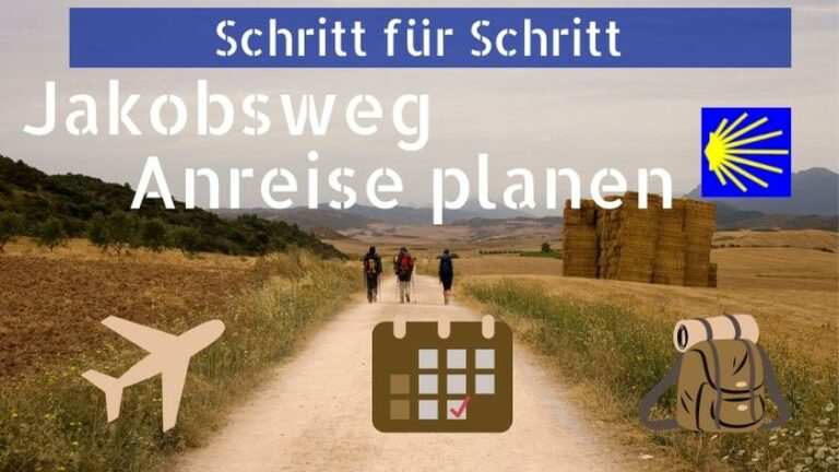 Jakobsweg Länge & Dauer Übersicht bekannter Pilgerwege 2026