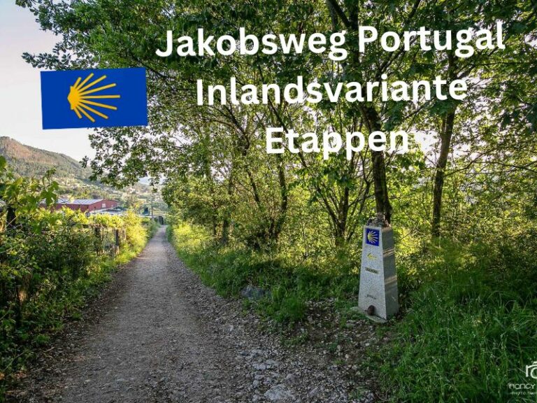 Jakobsweg Portugal Etappen: Küstenweg & Inlandsvariante im Vgl.